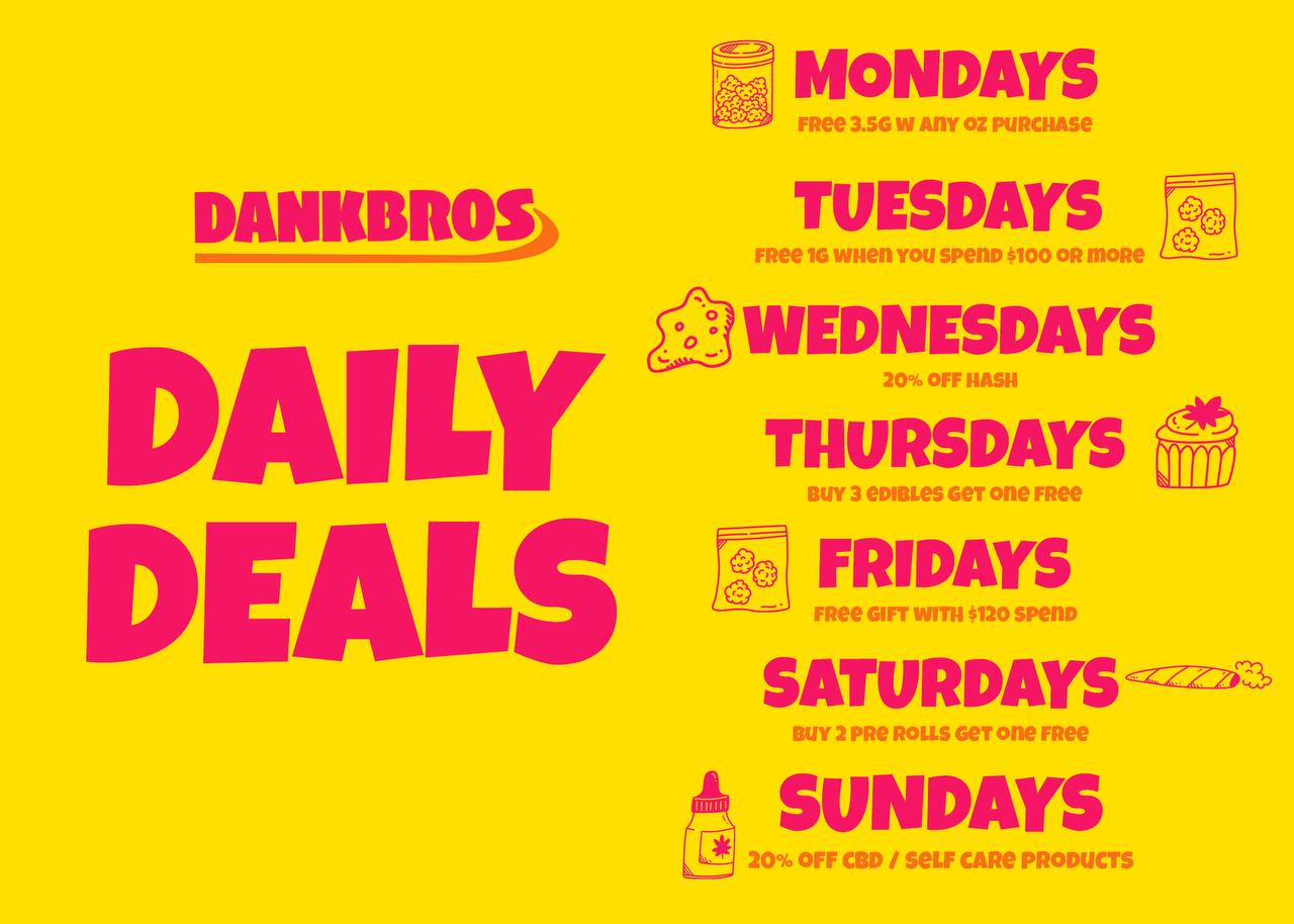 Exciting Dank Deals | Cannabis Discounts | Dank Bros